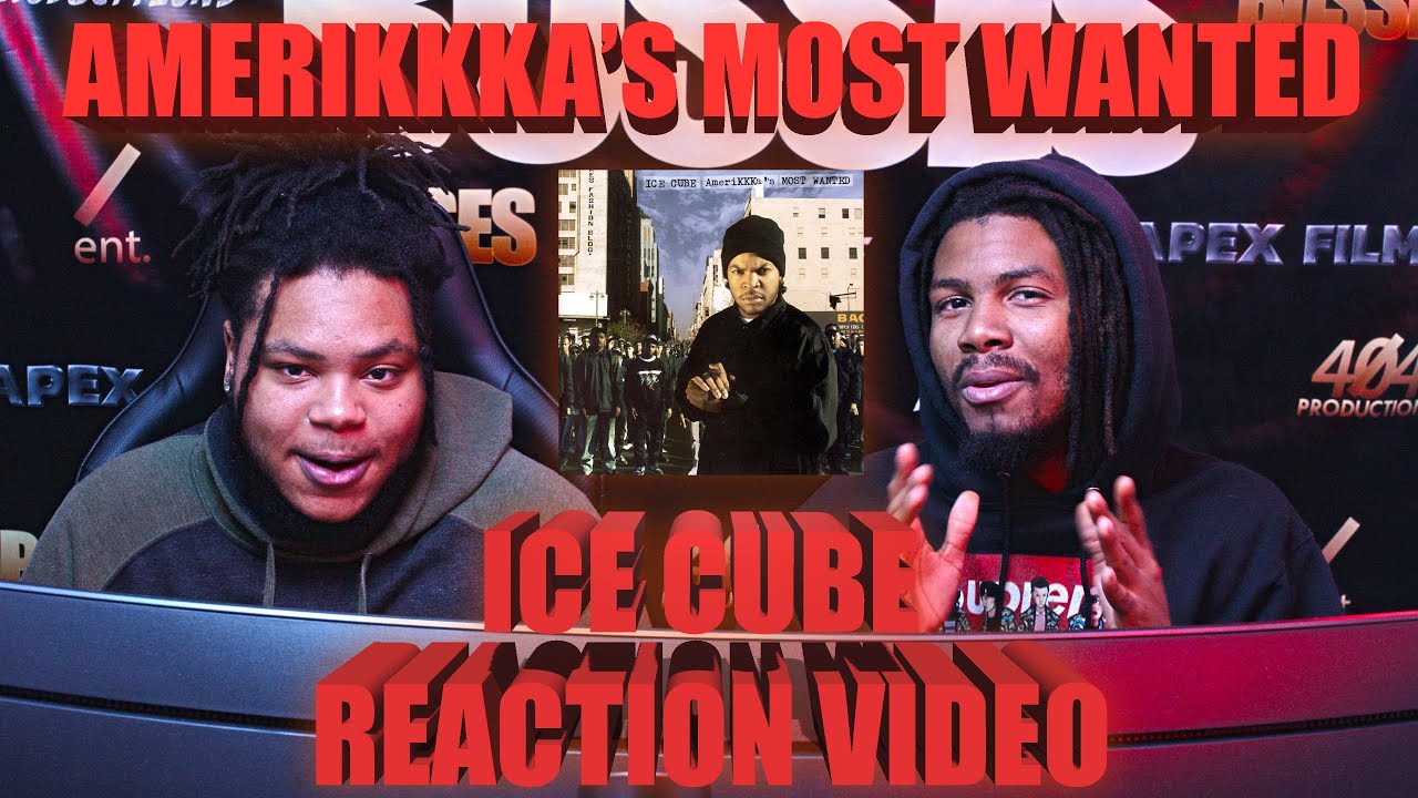 First Time Hearing Ice Cube's - Amerikkka's Most Wanted - YouTube