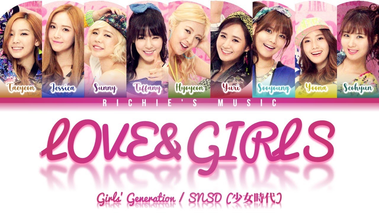 Girls' Generation / SNSD (少女時代) - Love & Girls [Color Coded Lyrics Kan ...