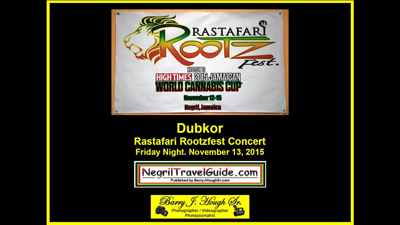 Dubkor @ Rastafari Rootzfest 2015 Friday Night Concert, Negril - YouTube