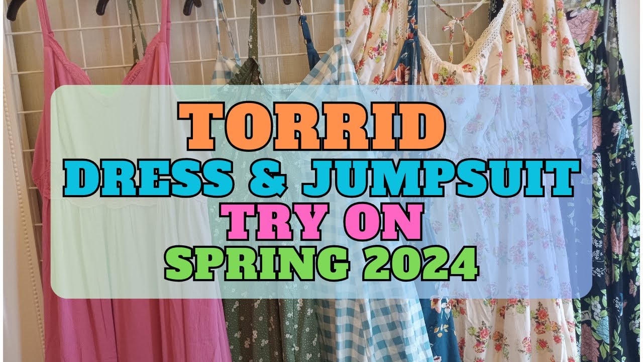 TORRID DRESS AND JUMPSUIT TRY ON SPRING 2024 - YouTube
