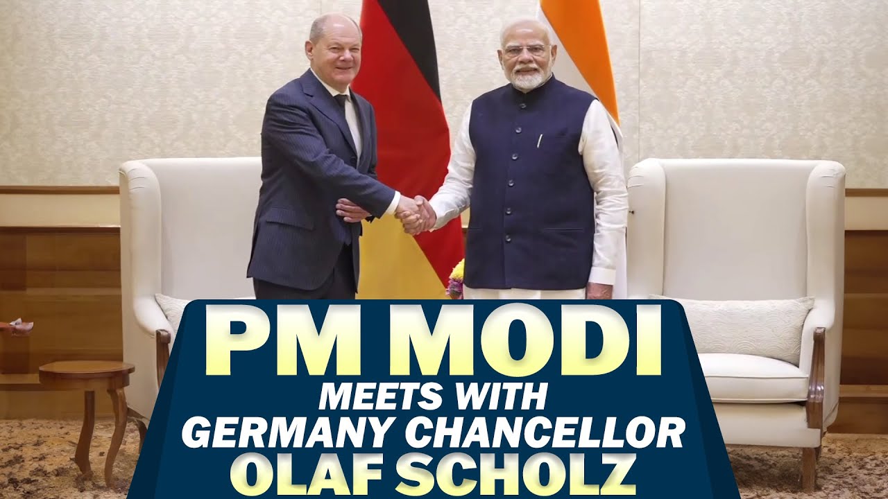Live: PM Modi meets with Germany Chancellor Olaf Scholz at PM's ...