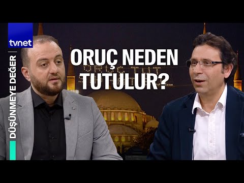 Oruç ibadetinin hikmeti ve fazileti nedir? | Düşünmeye Değer