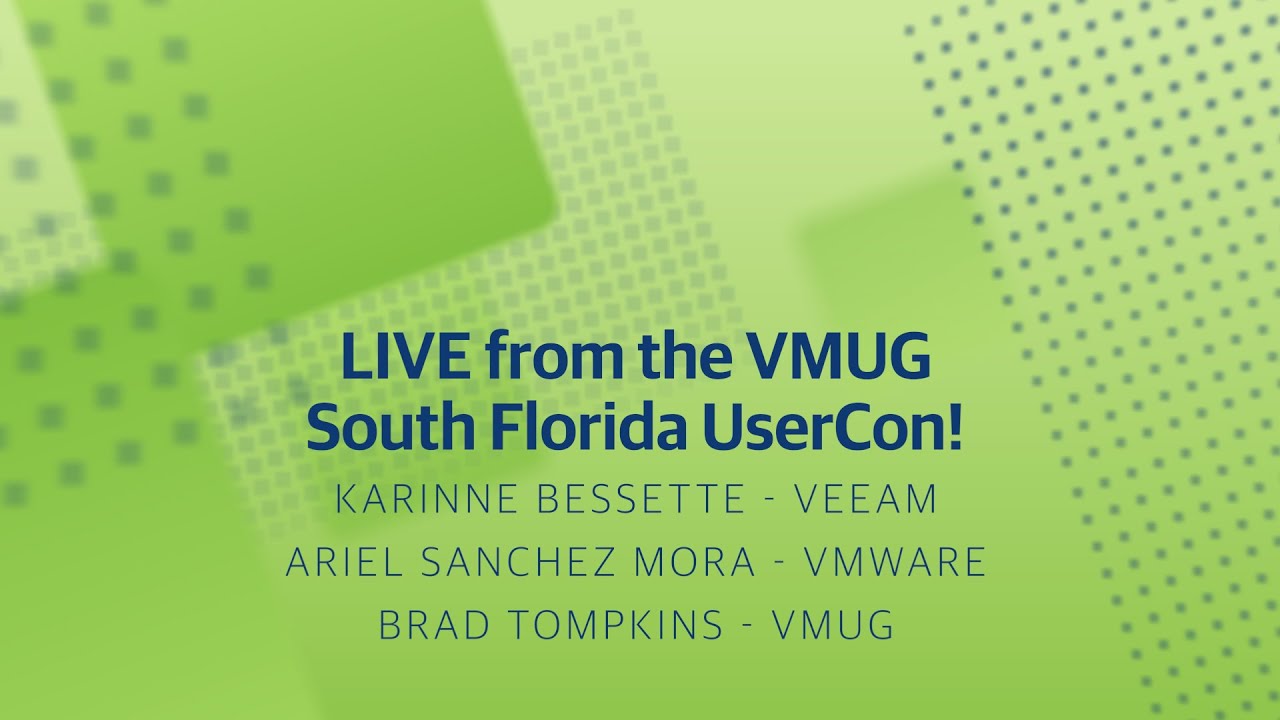 LIVE from the VMware User Group (VMUG) South Florida UserCon! - YouTube