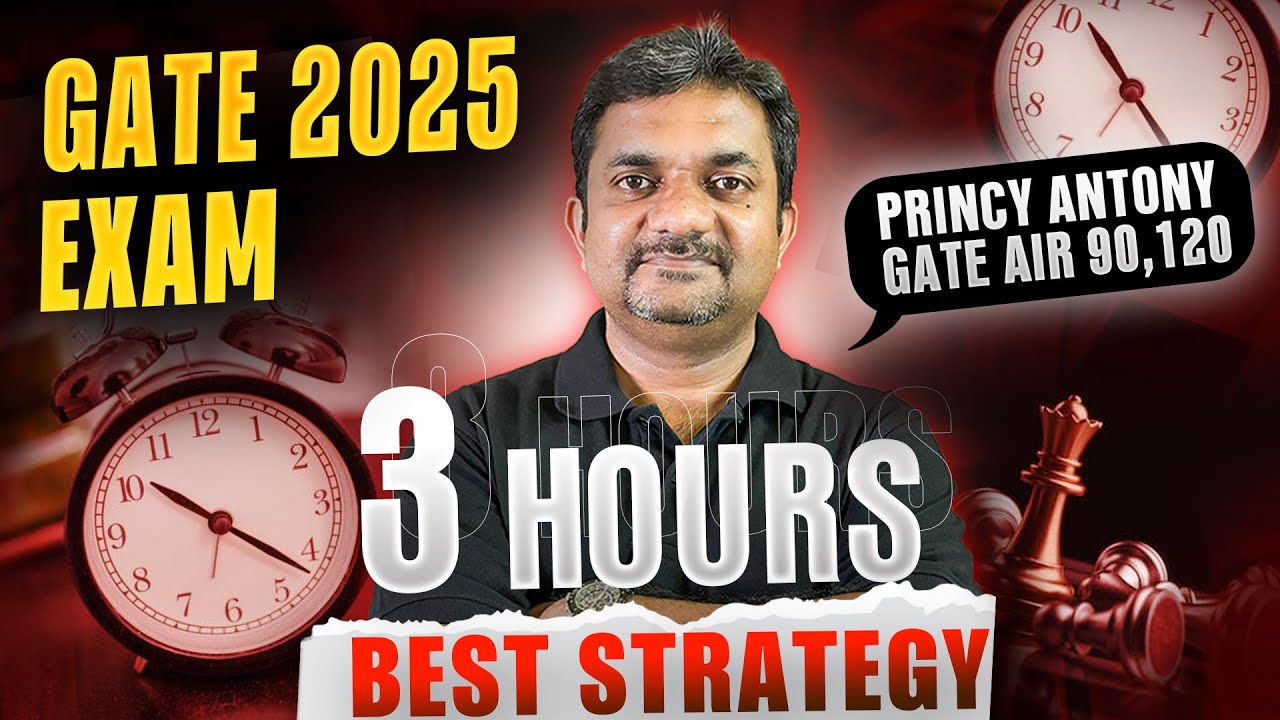 GATE 2025 Exam | How To Write GATE Paper in 3 Hours | TOPPER Strategy ...