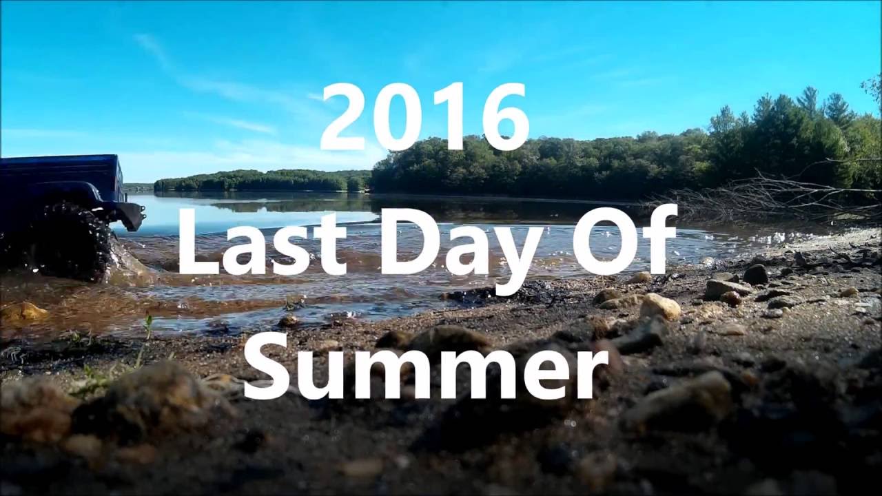 2016 LAST DAY OF SUMMER - YouTube