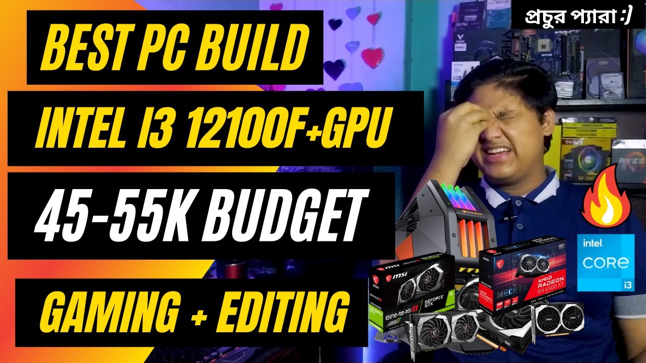 Best Gaming & Productivity Pc Build in 45-55K || Intel i3 12100F + GTX ...
