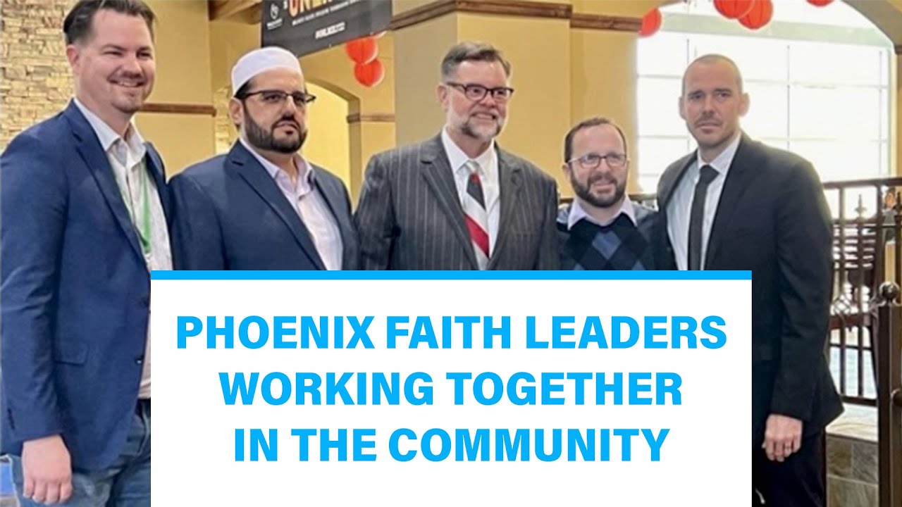 Phoenix Faith Leaders Working Together To Build a More Resilient ...