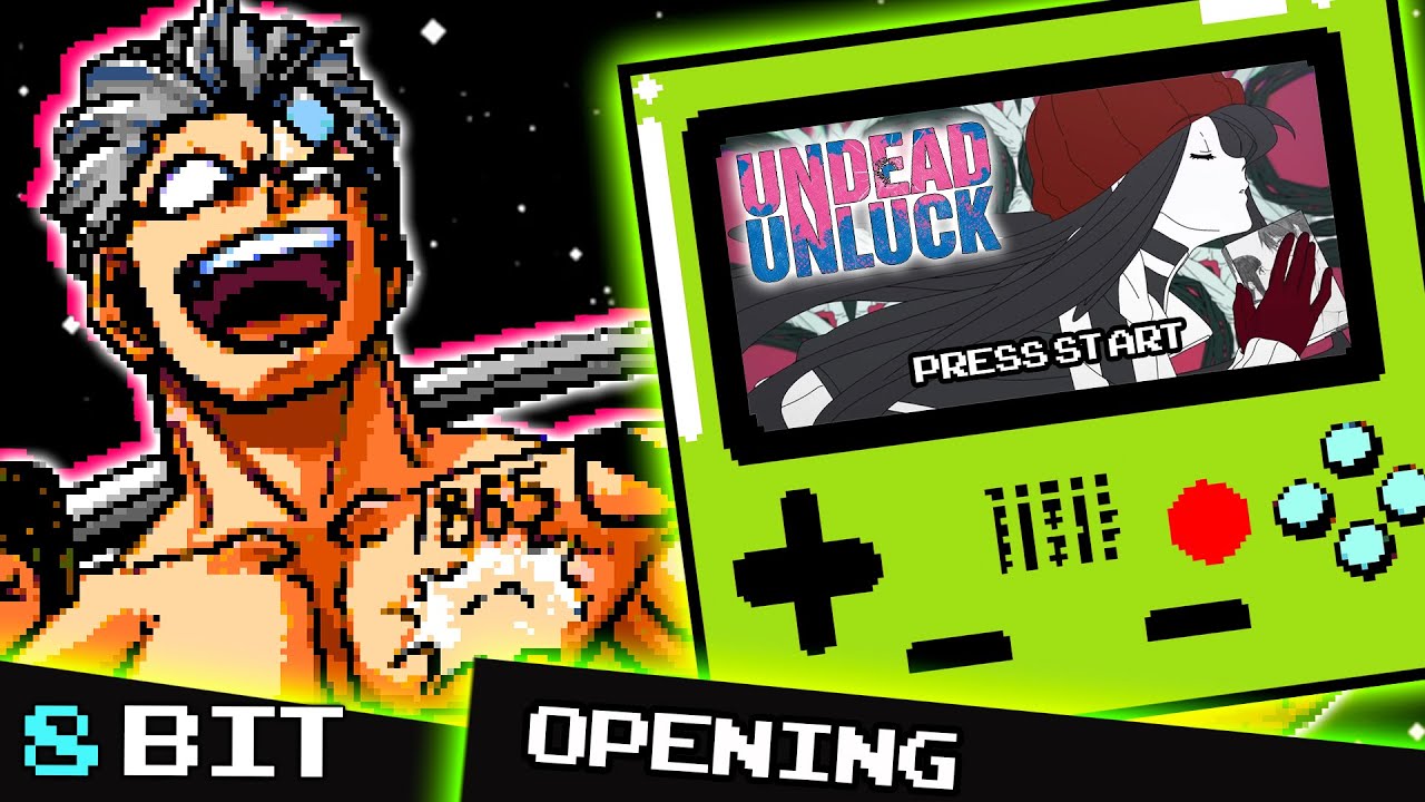 UNDEAD UNLUCK Op / Opening (Full version)【8 Bit Cover】 - YouTube
