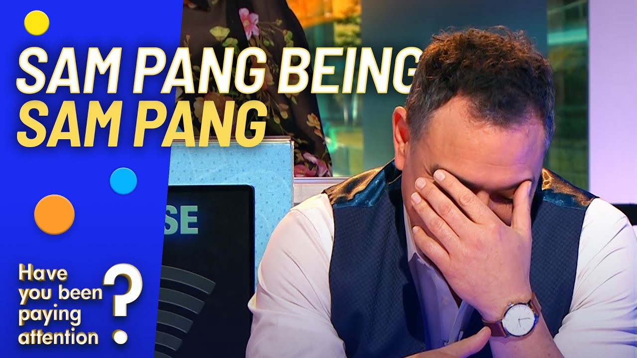 Sam Pang Being Sam Pang | Have You Been Paying Attention? - YouTube