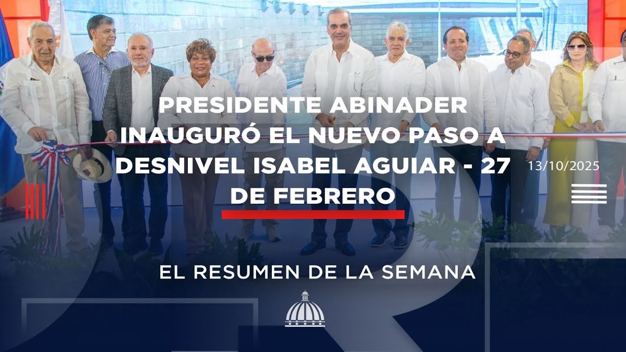 Presidente Abinader inauguró el nuevo paso a desnivel Isabel Aguiar ...