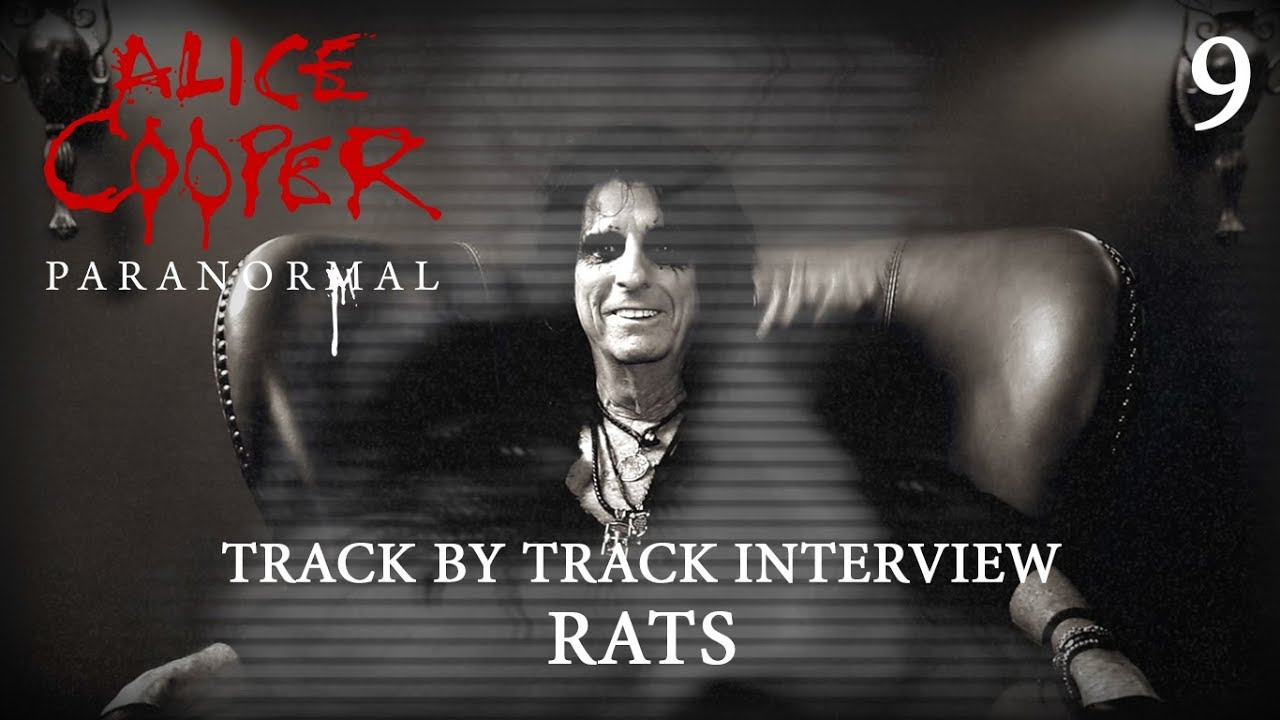 Alice Cooper "Paranormal" - Track by Track Interview "Rats" - YouTube