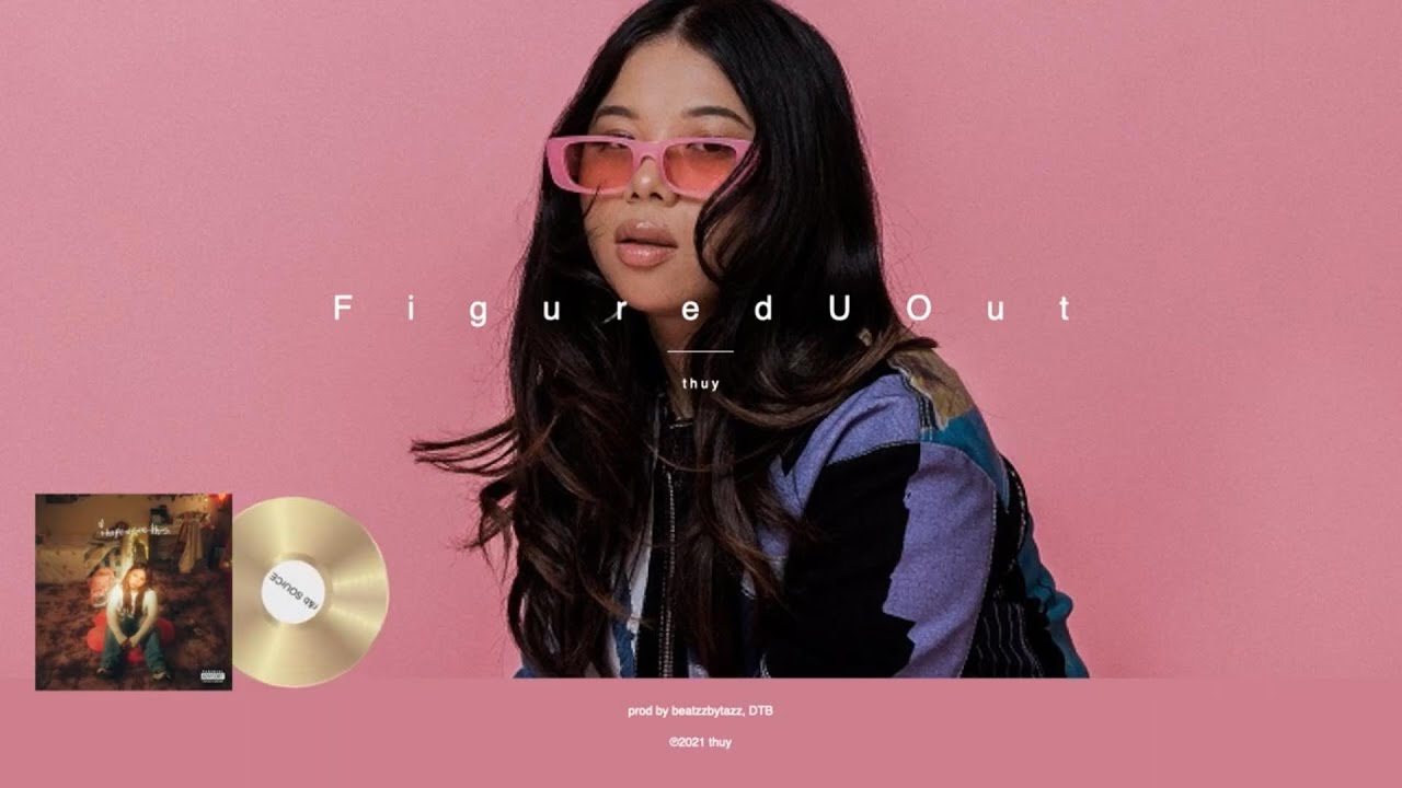 thuy - figured u out (2021 Female R&B) - YouTube
