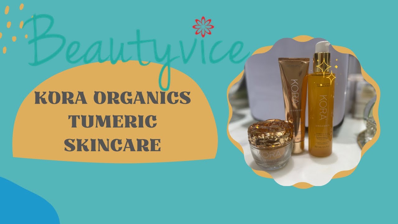 Kora Organics Turmeric SkinCare Review - YouTube