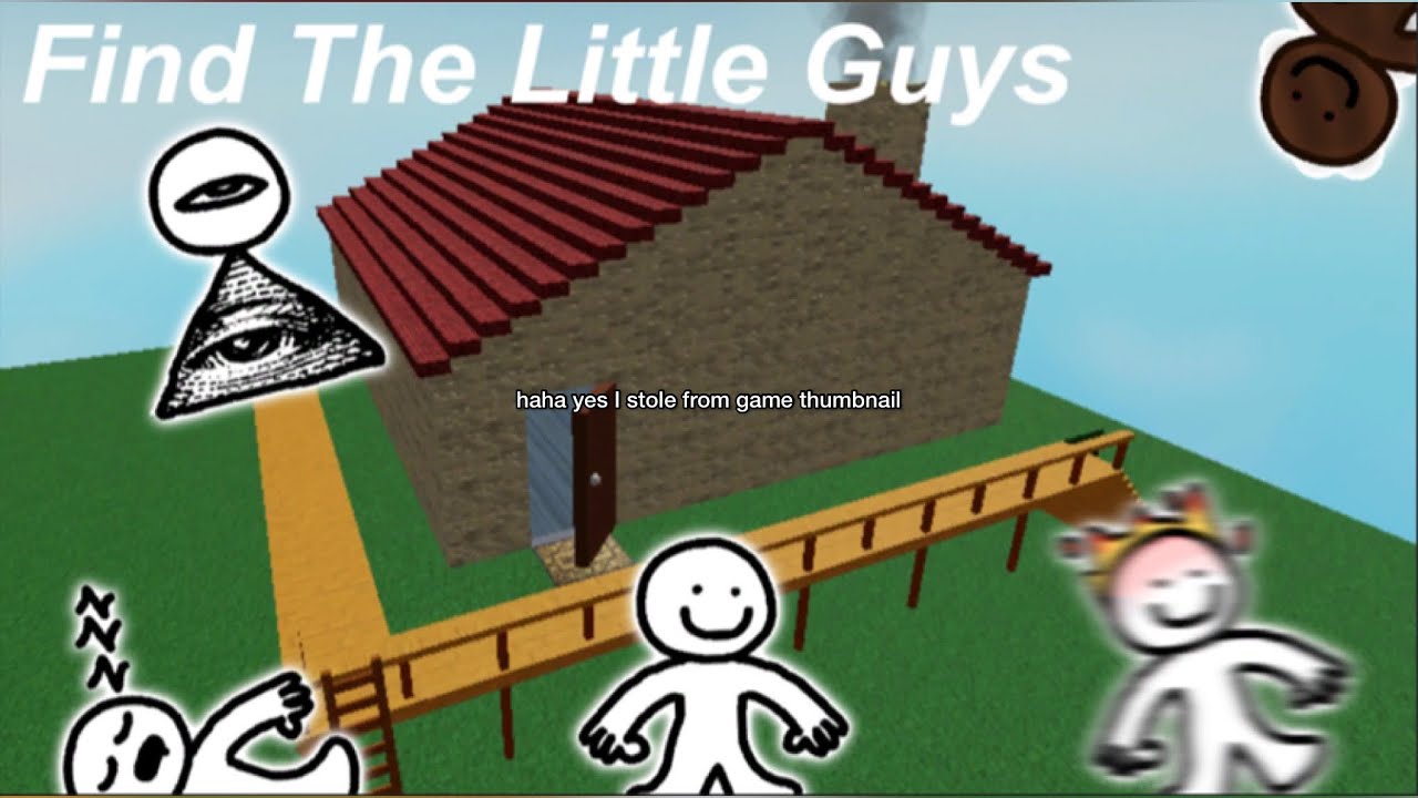 how to get ALL the little guys in find the little guys (OUTDATED) - YouTube
