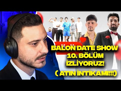 BALON DATE SHOW 10. BÖLÜM İZLİYORUZ! (ATIN İNTİKAMI!!!)