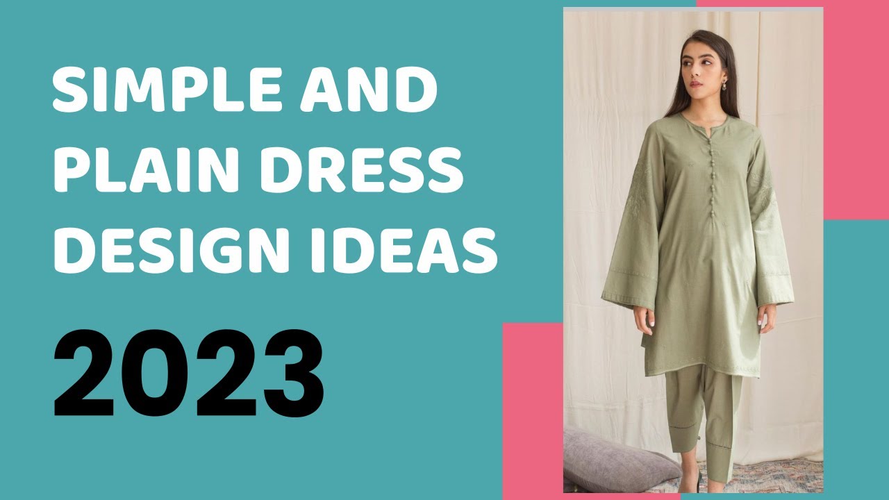 Simple And Plain Dress Design Ideas For Girls | 2023 Plain Dress ...