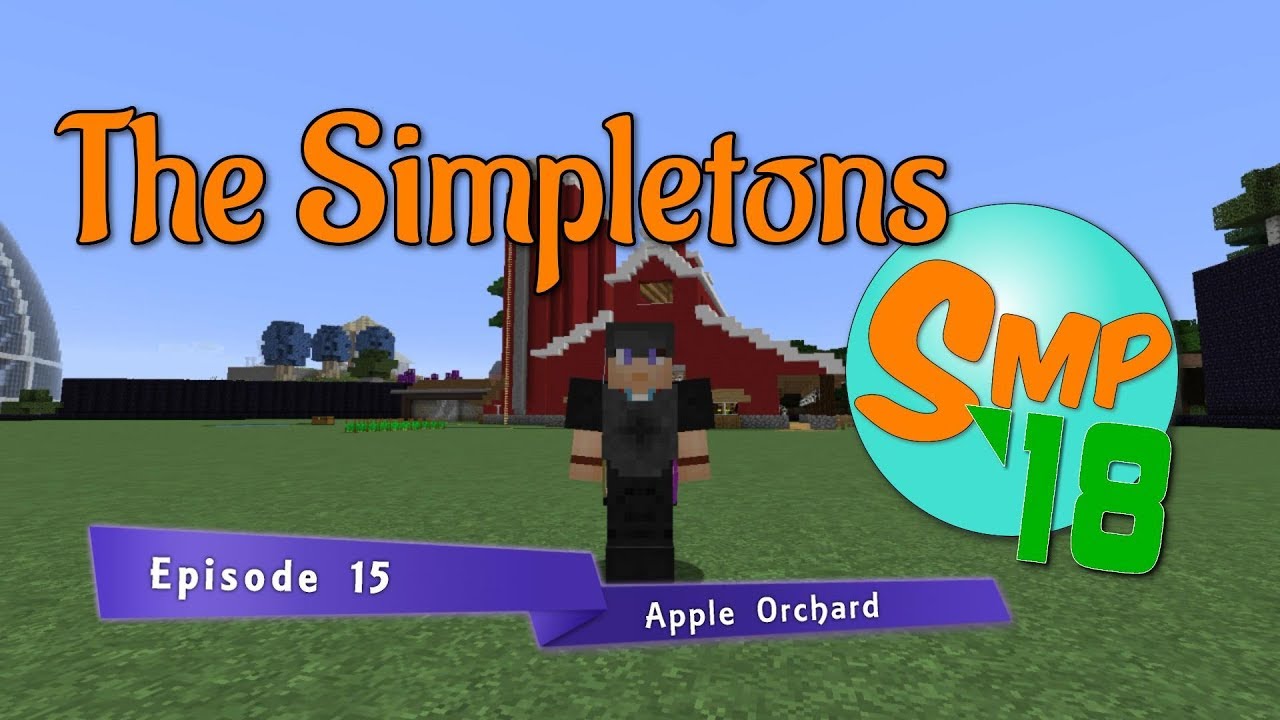 Apple Orchard - The Simpletons SMP - Episode 15 - YouTube