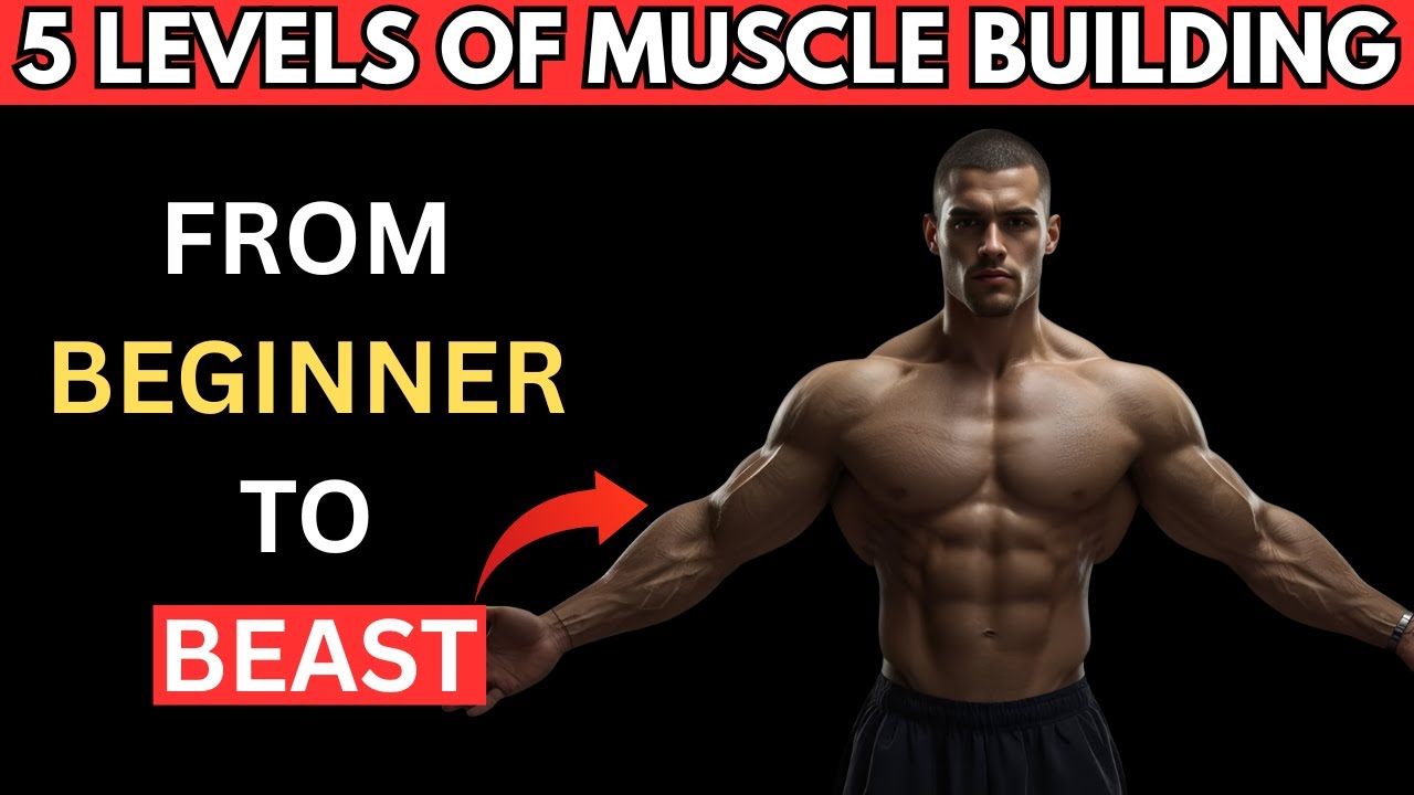 The 5 Levels of Building Muscle That Nobody Told You About - YouTube