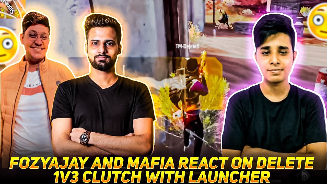 Fozyajay And Mafia React On Delete 1V3 Clutch With Launcher😲😲 - YouTube