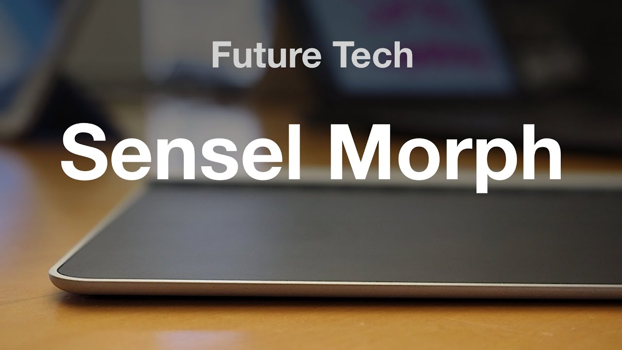 Sensel Morph - Trackpad der ZUKUNFT » FutureTech « - YouTube