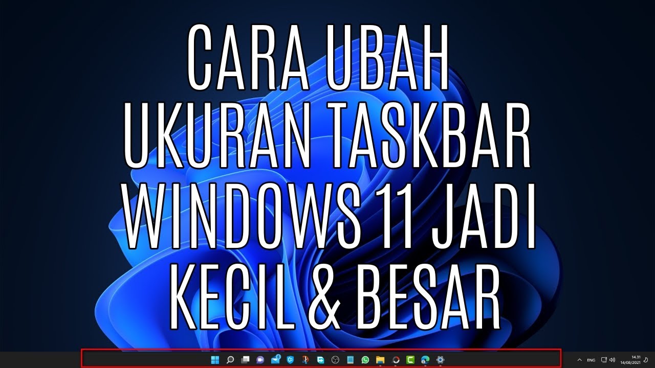 Cara Mengubah Ukuran Taskbar Windows 11 Menjadi Kecil dan Besar - YouTube