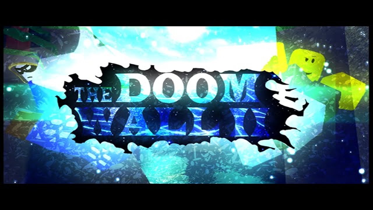 ROBLOX / THE DOOM WALL 2 TRAILER (Roblox Game Trailer) - YouTube