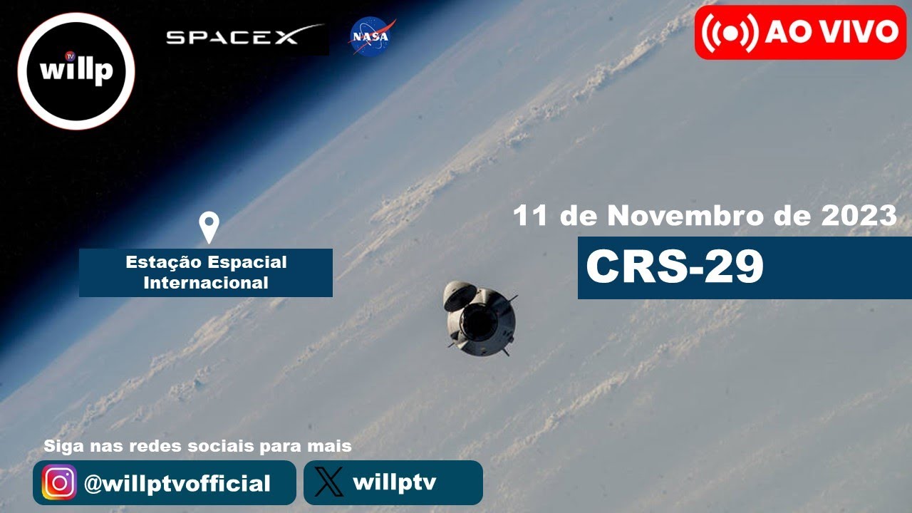 MISSÃO CRS-29 | SPACEX E NASA | CHEGADA NA ESTAÇÃO ESPACIAL - YouTube