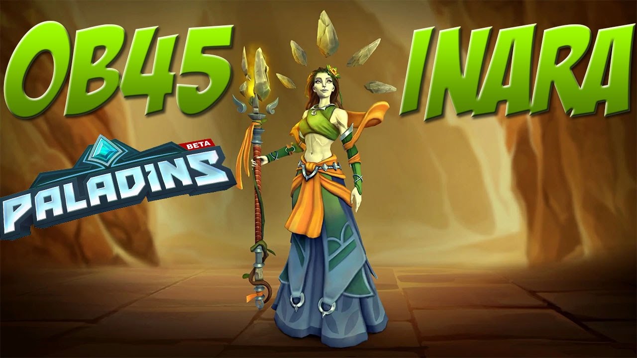 PALADINS OB 45 INARA GAMEPLAY+COMMENTARY - YouTube