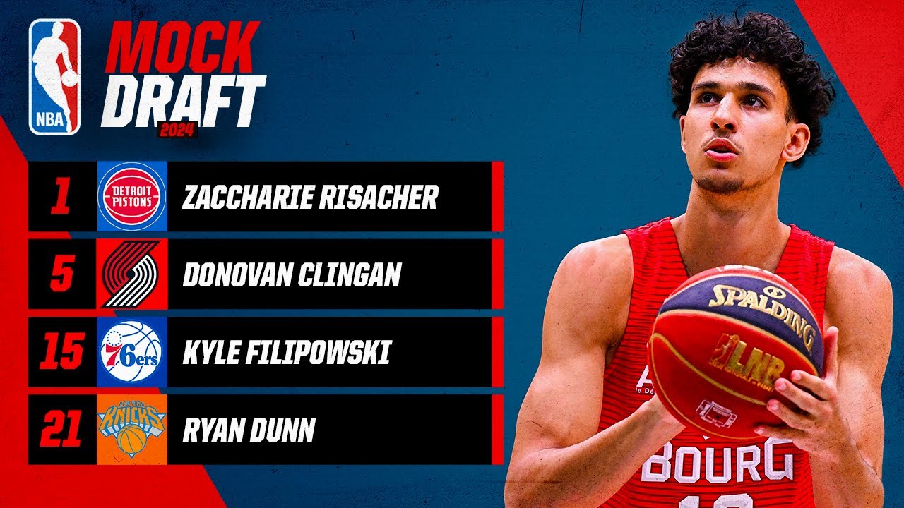 2024 NBA Mock Draft: Zaccharie Risacher drafted No. 1 overall to ...