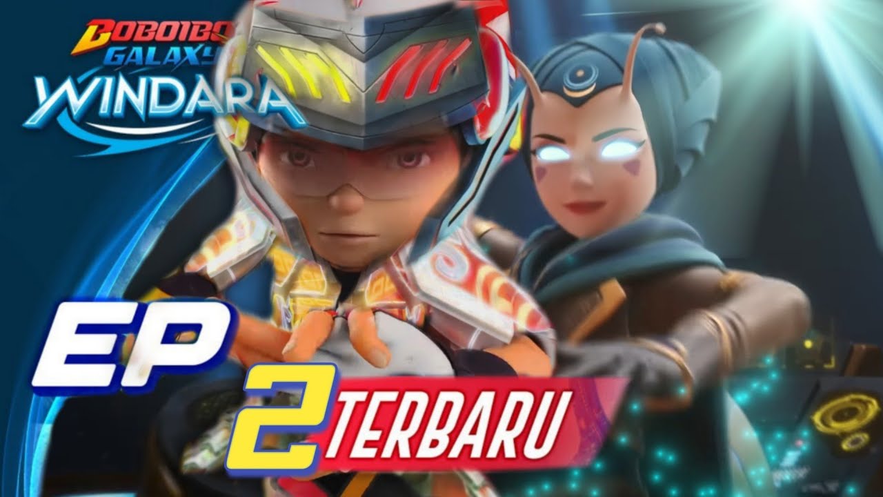 KEMBALINYA BOBOIBOY SUPRA | Boboiboy Galaxy Windara - Episode 2 Full ...