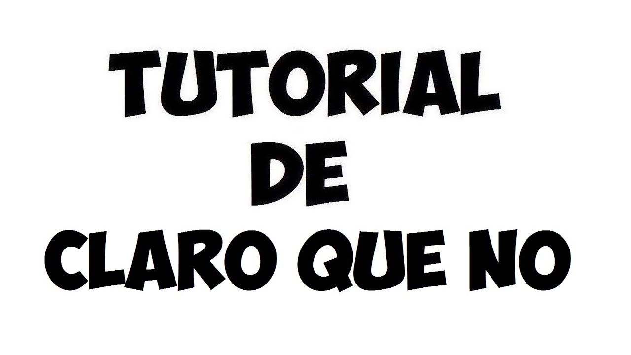 Tutorial De Claro Que No Pxndx YouTube tutorial-de-claro-que-no-pxndx-youtube