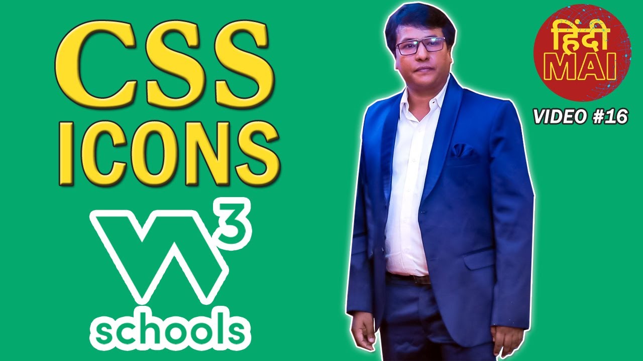 Video 16: CSS Icons | W3Schools.com | CSS Tutorials in Hindi ...