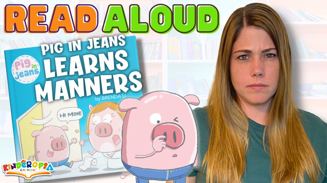 🐷 Read Aloud Books For Children- PIG IN JEANS LEARNS MANNERS - YouTube