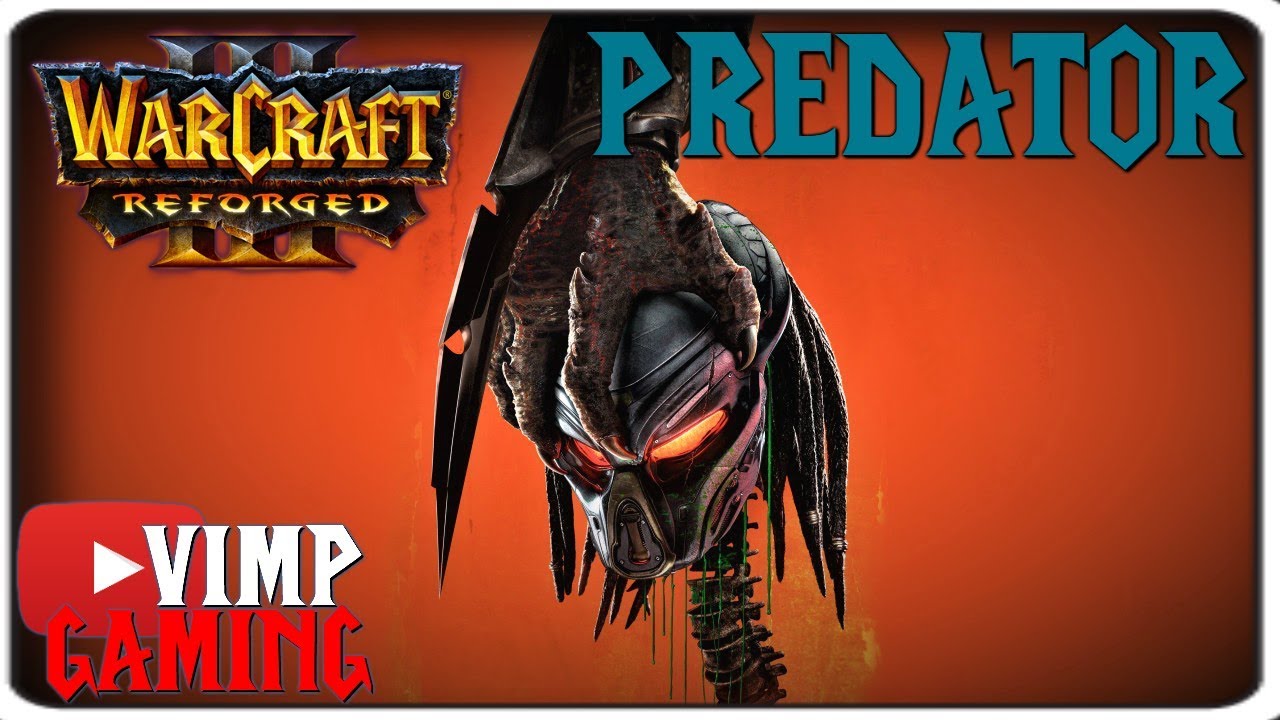 Warcraft 3 Reforged | The Predator ft. Rugarus - YouTube