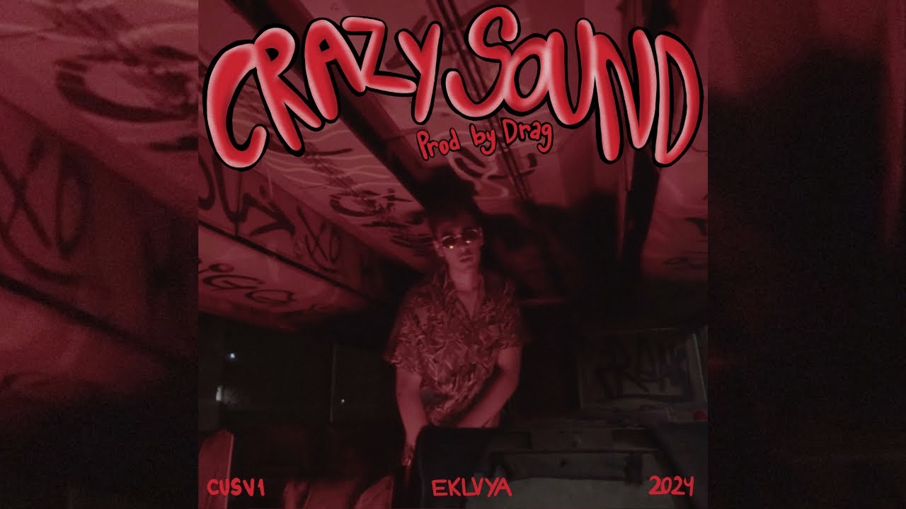 Crazy Sound - EKLVYA | @prodbydrag| Latest Rap song 2024 | Official ...