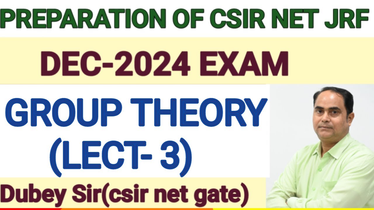 Preparation of CSIR NETJRF-2024 DEC EXAM. Group Theory. Modern Algebra ...