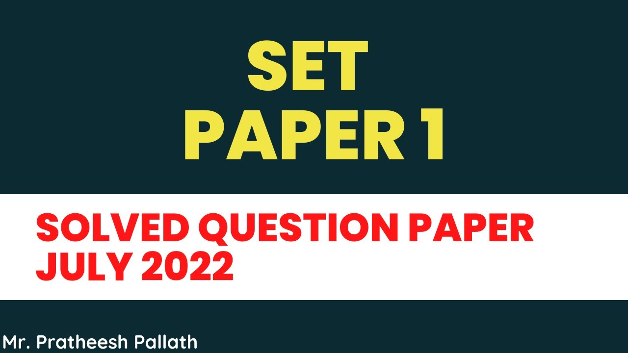 SET EXAM||PAPER 1||GENERAL PAPER||PREVIOUS QUESTION PAPER||SOLVED||JULY ...