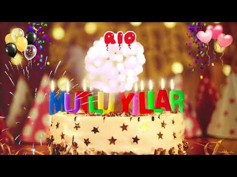 RiO iyi ki doğdun – Mutlu Yıllar
