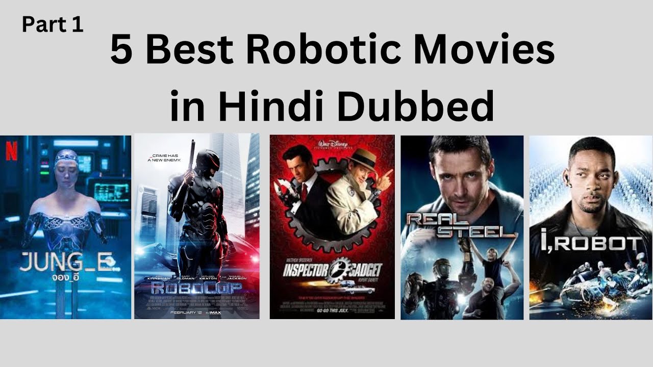 Best Robot Movies | Top 5 Best Robot Movies in Hindi Dubbed , Part 1 ...