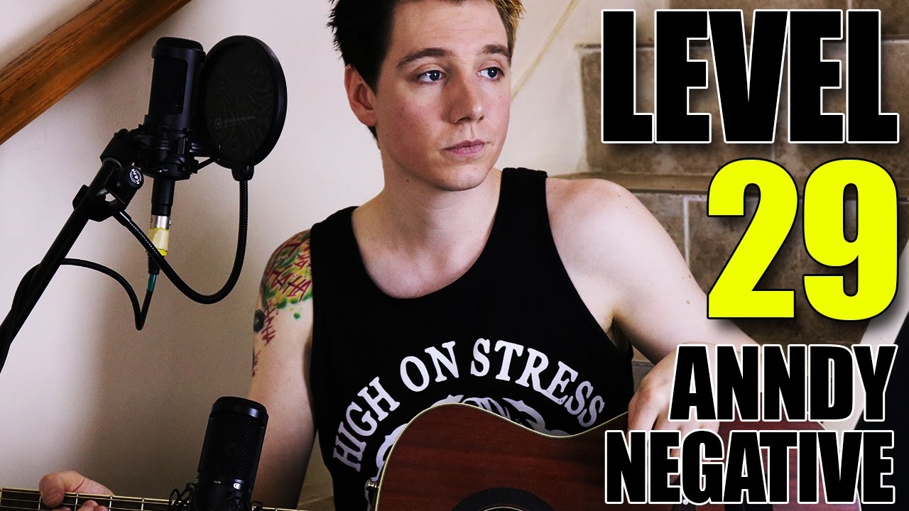 Level 29 [ORIGINAL] - Anndy Negative - YouTube