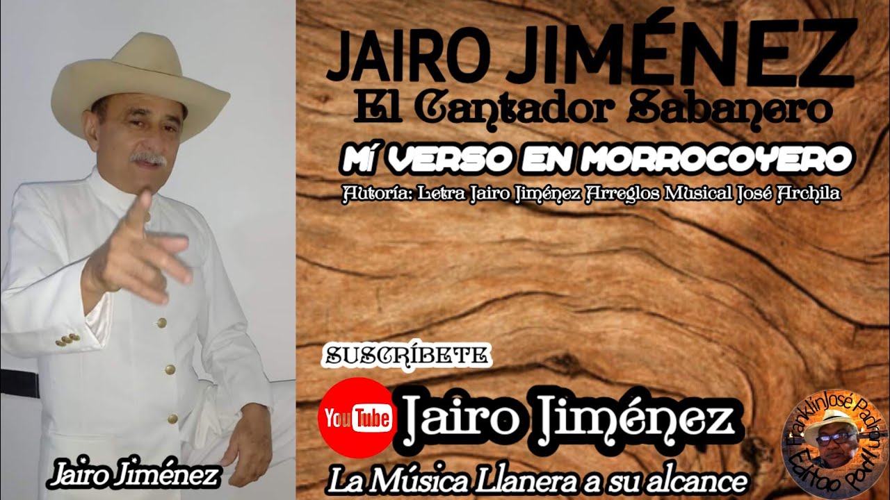 #JairoJiménez JAIRO JIMÉNEZ MÍ VERSO EN MORROCOYERO - YouTube