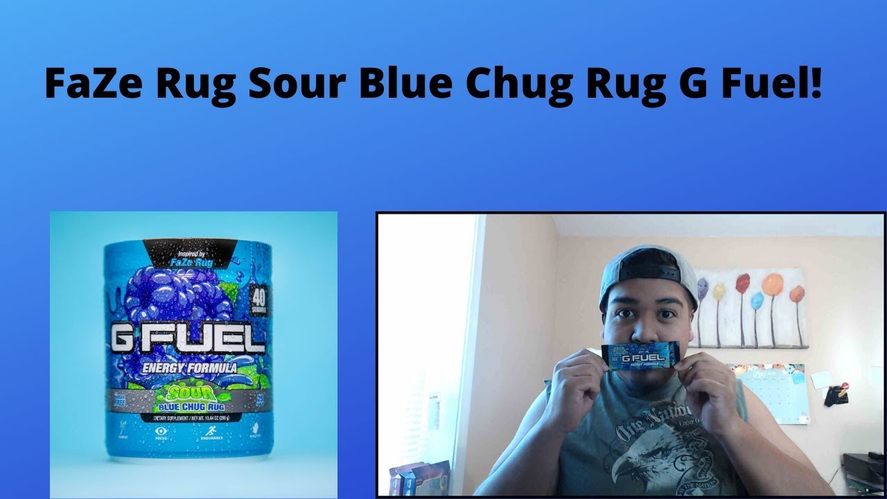 FaZe Rug's Sour Blue Chug Rug G FUEL Review - YouTube