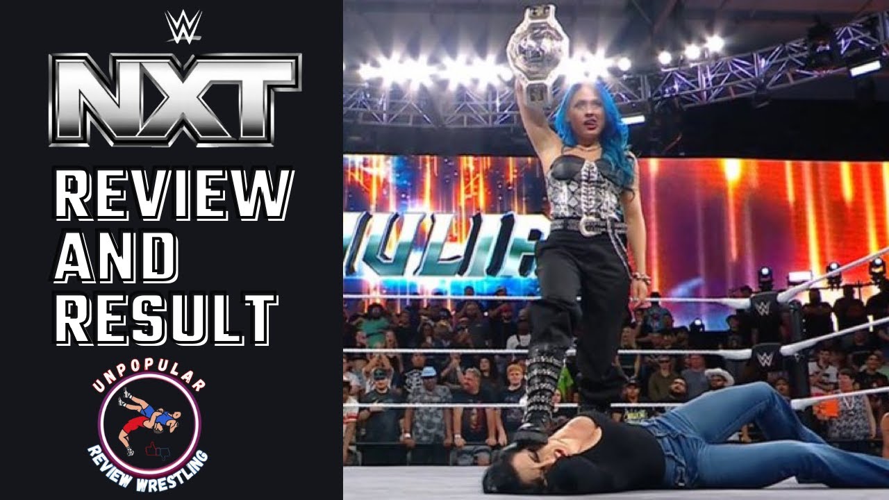 Giulia Returns and want her Championship back! NXT 4/8/2025 Review Show ...