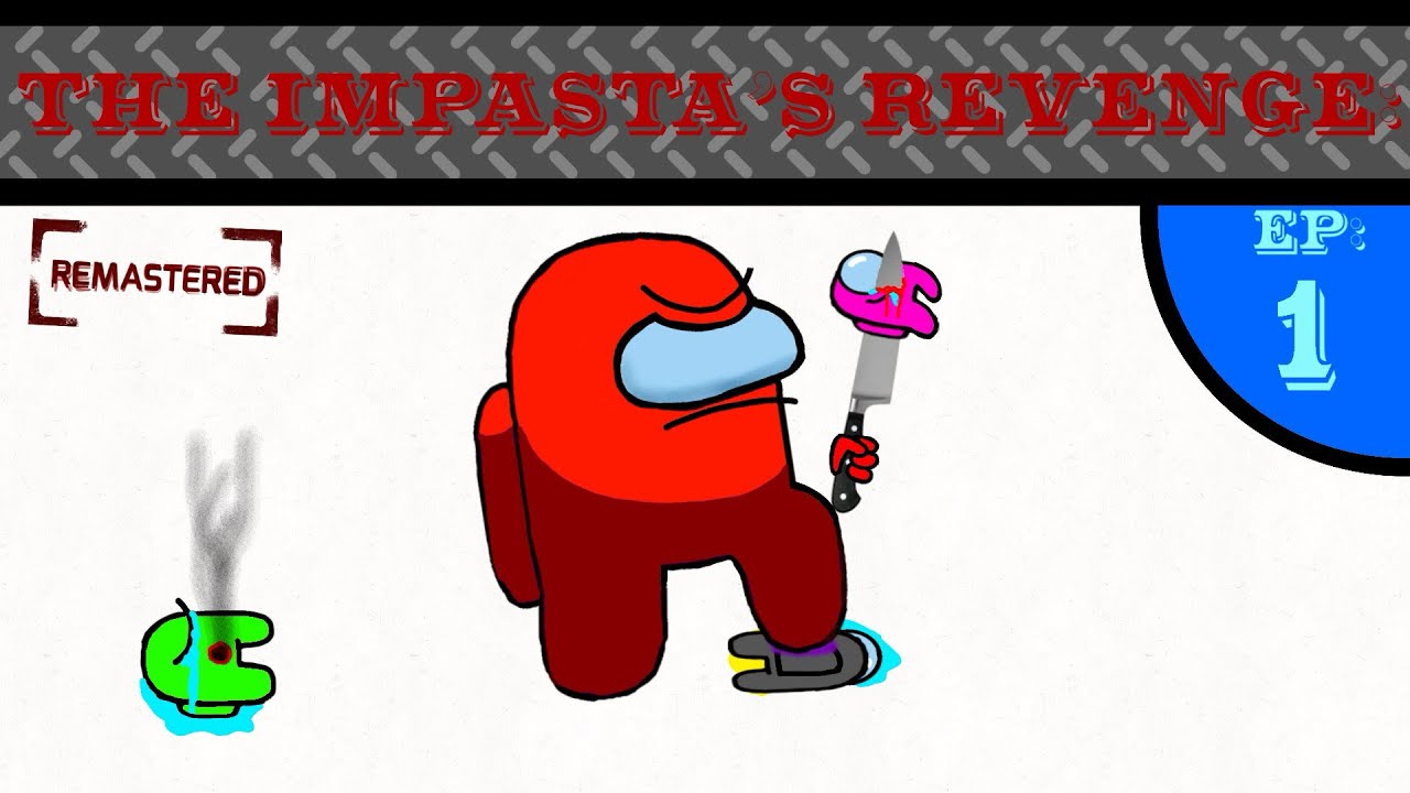 [REMASTERED] Impasta’s revenge | part 1 | The beginning. - YouTube