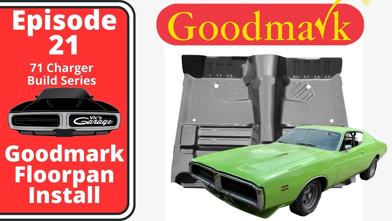1971 Dodge Charger Build Episode 21 - Goodmark Floor Pan Install - YouTube
