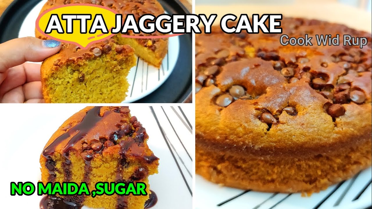 Whole Wheat Jaggery Cake |ATTA JAGGERY CAKE |गेहूं का आटा और गुड़ का ...