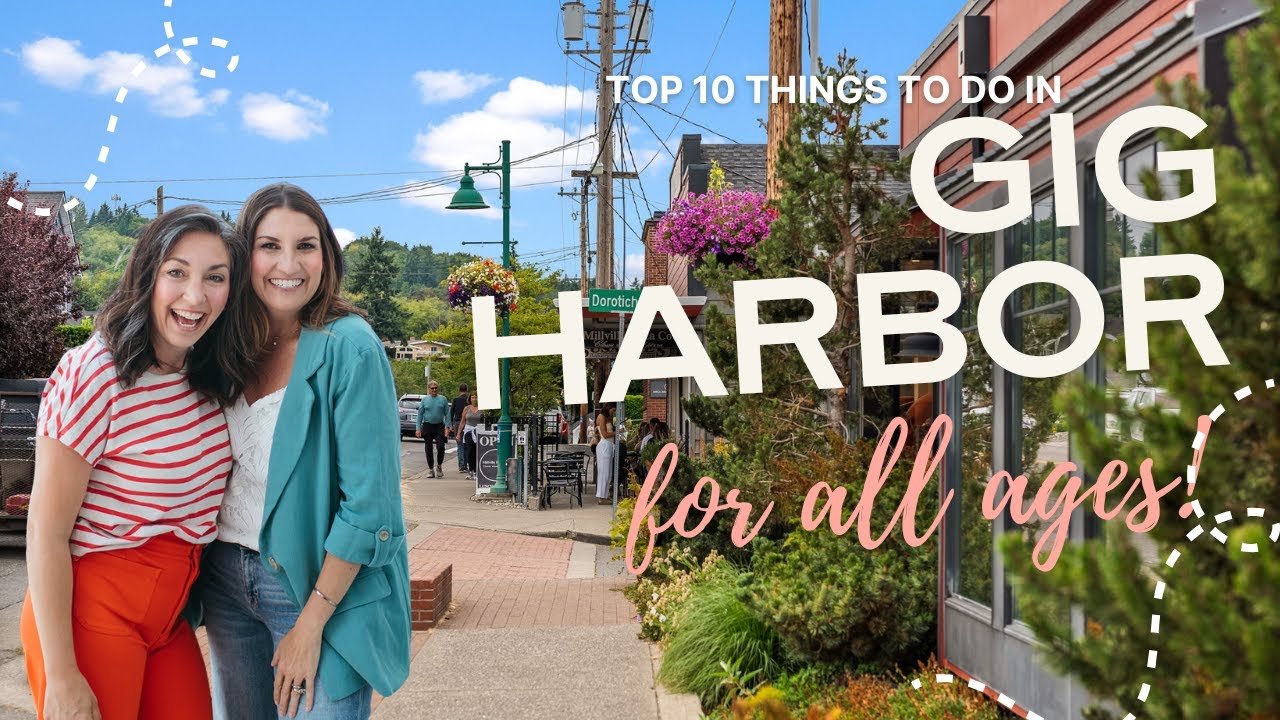 Top 10 Things To Do in Gig Harbor — For All Ages! - YouTube