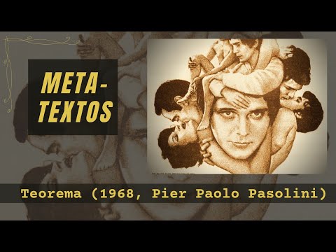 Teorema (1968, Pasolini) ~ Metatextos