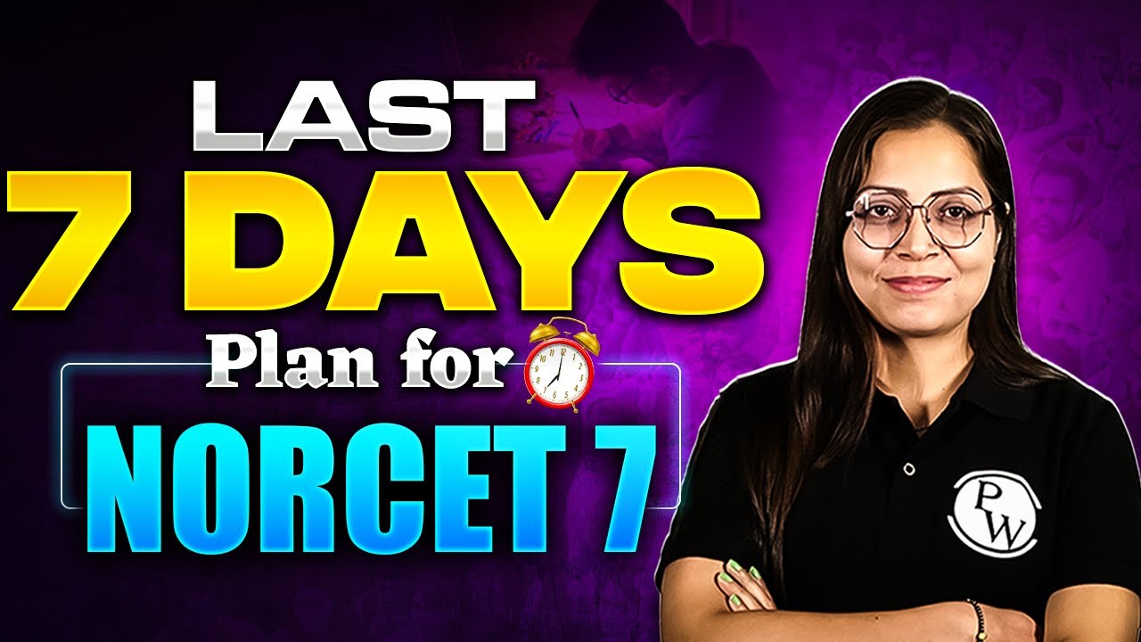 Last 7 Days Revision Strategy for AIIMS NORCET 7 🔥💪 | NORCET 7 Exam ...