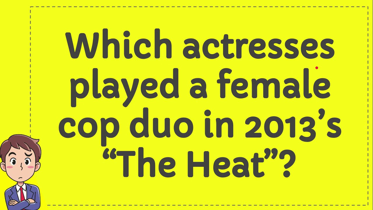 Which actresses played a female cop duo in 2013s “The Heat”? - YouTube